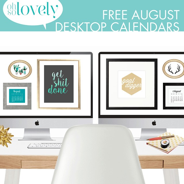 FREEBIES // AUGUST DESKTOP CALENDARS – Oh So Lovely Blog