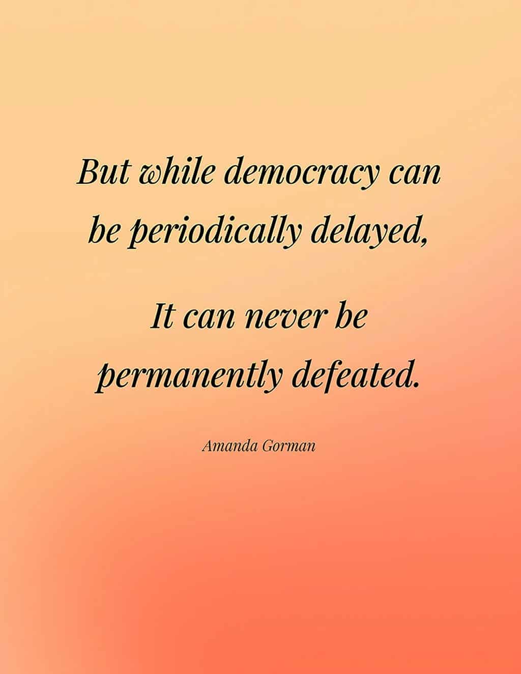 Amanda Gorman Quotes – 24 FREE art printables & phone wallpapers