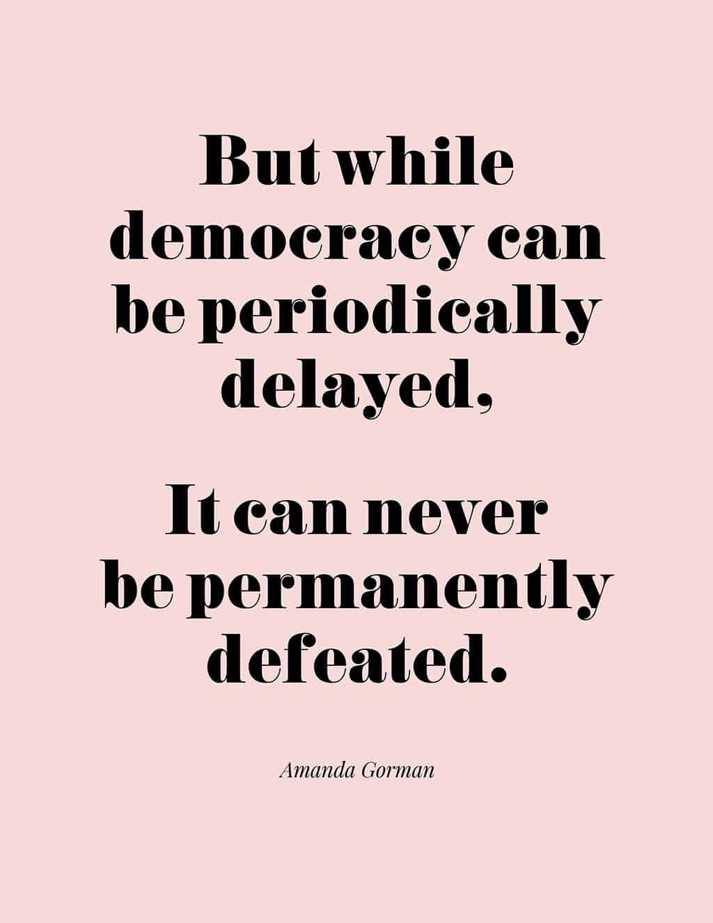 Amanda Gorman Quotes – 24 FREE art printables & phone wallpapers
