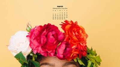 Women's History Month 2023 - 20 FREE wallpaper calendars!